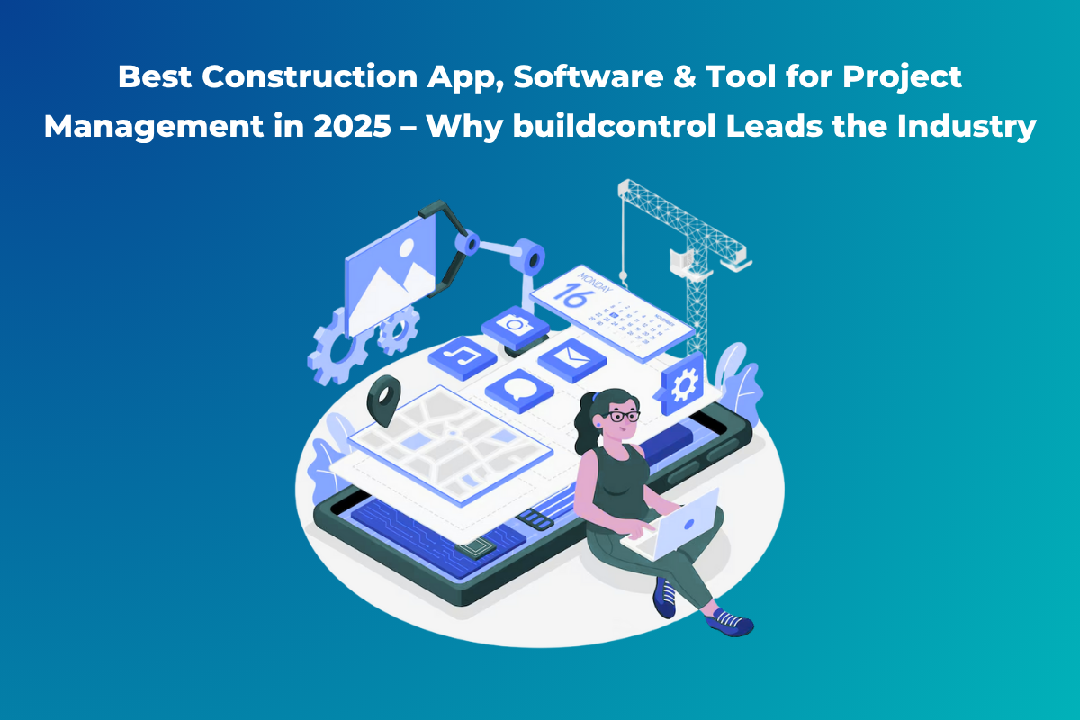 Best Construction App & Tool for Project Management 2025